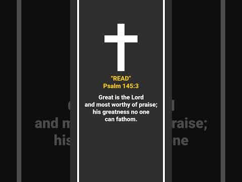 Psalm 145:3 - God's Greatness