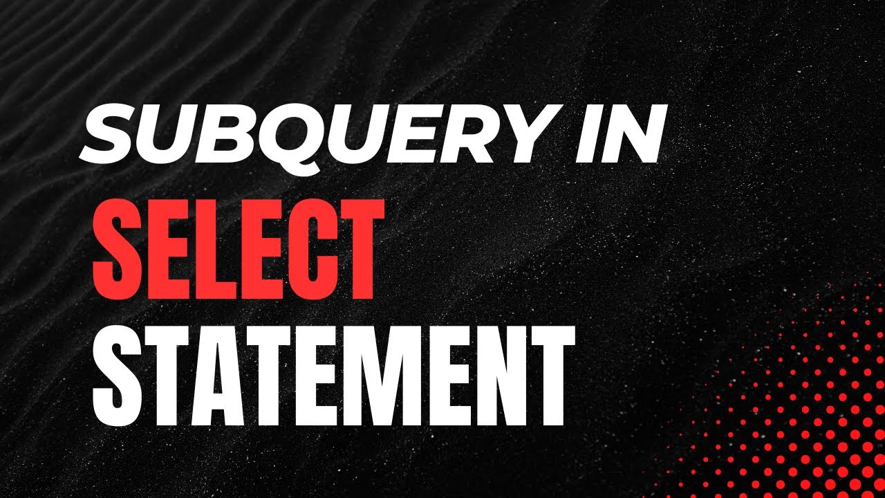 Using subquery in SELECT Part | Oracle SQL fundamentals