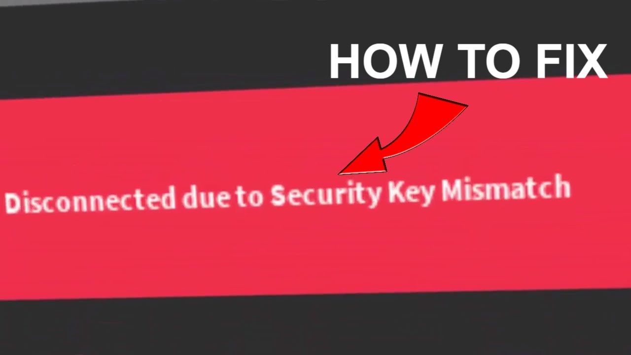 ROBLOX - How To Fix Disconnected Due To Security Key Mismatch! LEGIT (2018)