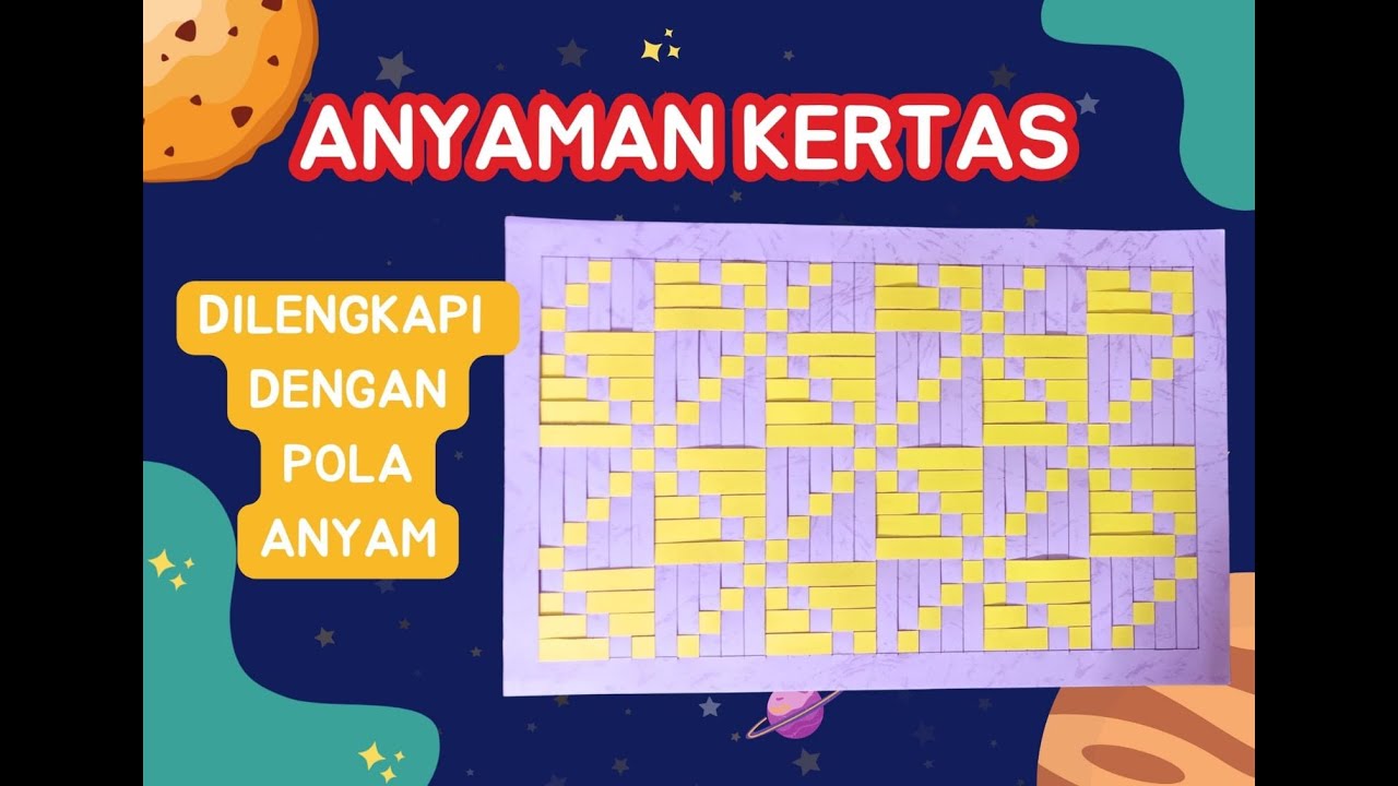 CARA PALING MUDAH DAN LENGKAP MEMBUAT ANYAMAN KERTAS // DILENGKAPI DENGAN POLA ANYAM
