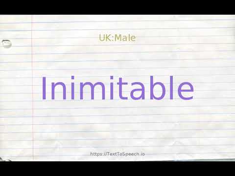 How to pronounce inimitable
