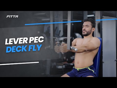 How To Do Lever Pec Deck Fly | Exercise Video
