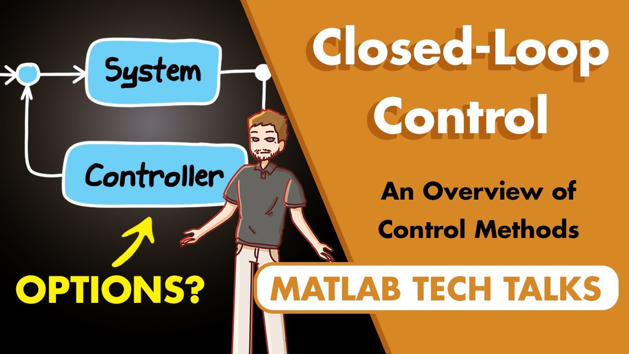 Closed-Loop Control: An Overview of Feedback Controllers