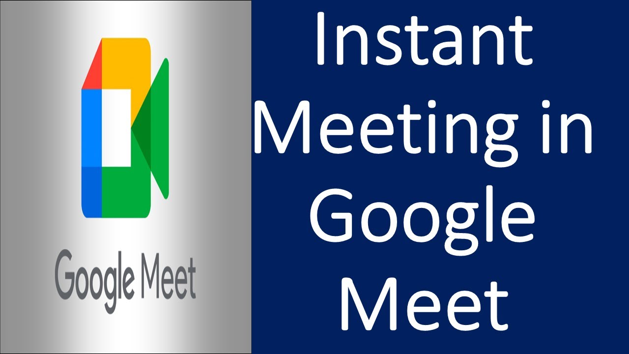 How to Start an Instant Meeting in Google Meet? | Google Meet Instant Meeting | Google Meet Tutorial