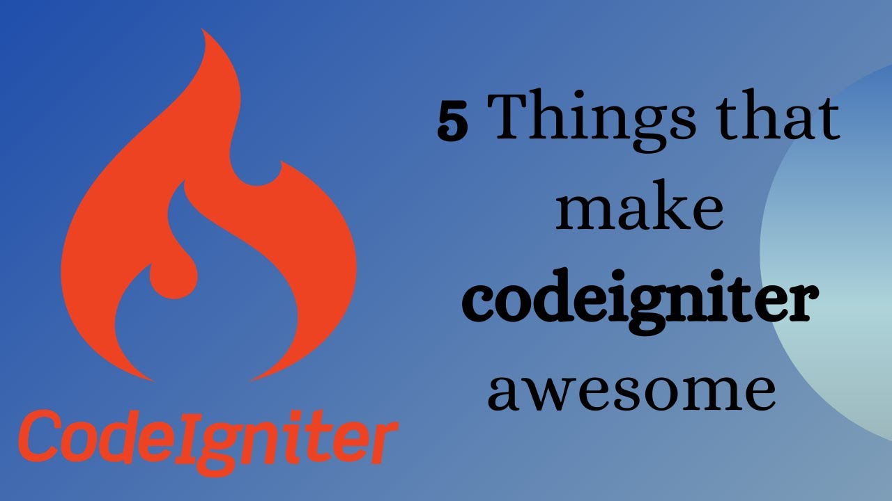 5 Things that make codeigniter [CI] awesome - AVION TECHNOLOGY