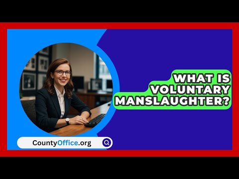 What Is Voluntary Manslaughter? - CountyOffice.org