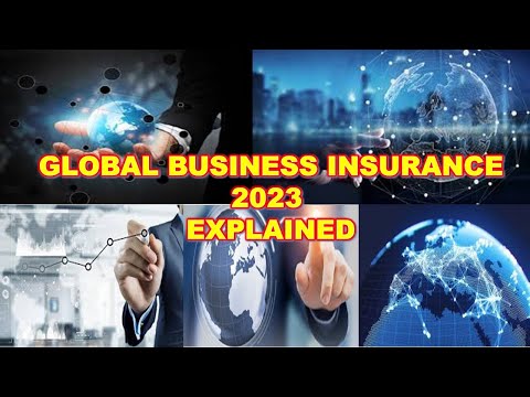 What Is Global Insurance For Your Business | Need to select Global Business Insurance