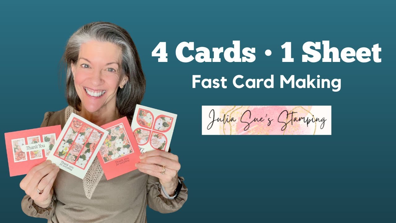 4 Cards from 1 Sheet  Fast One Sheet Wonder Card Making