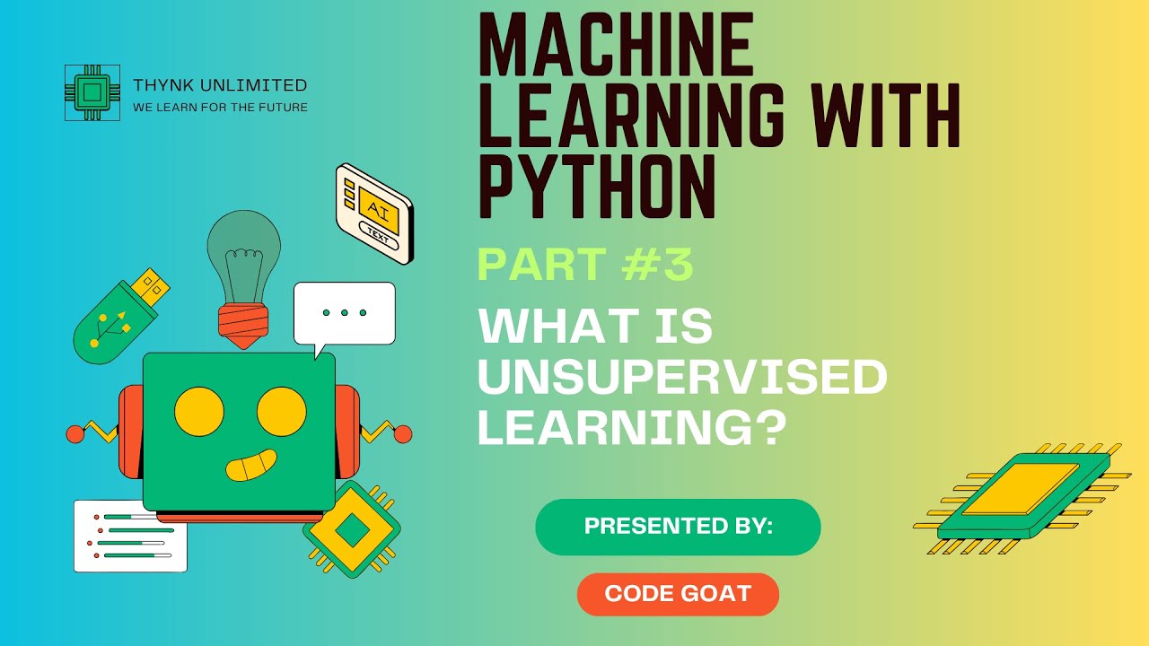 Machine Learning With Python #3: Unsupervised Learning Explained!