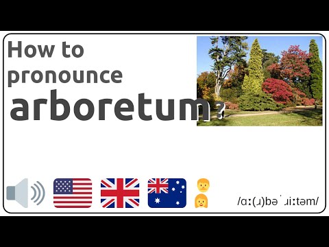 How to pronounce arboretum in english?