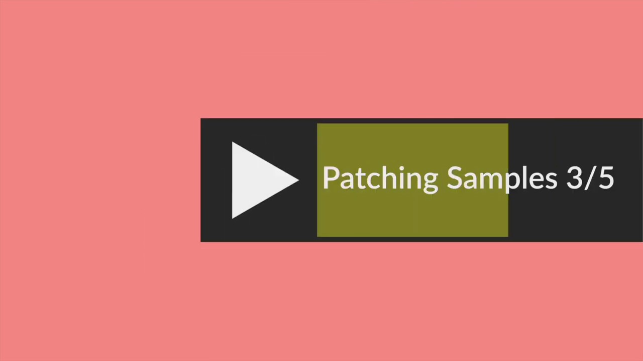 Patching Samples 3/5