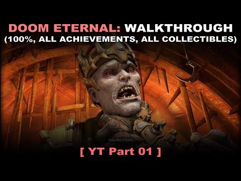 DOOM Eternal walkthrough 01 (100%, all SP achievements, collectibles, No commentary) PC 60FPS