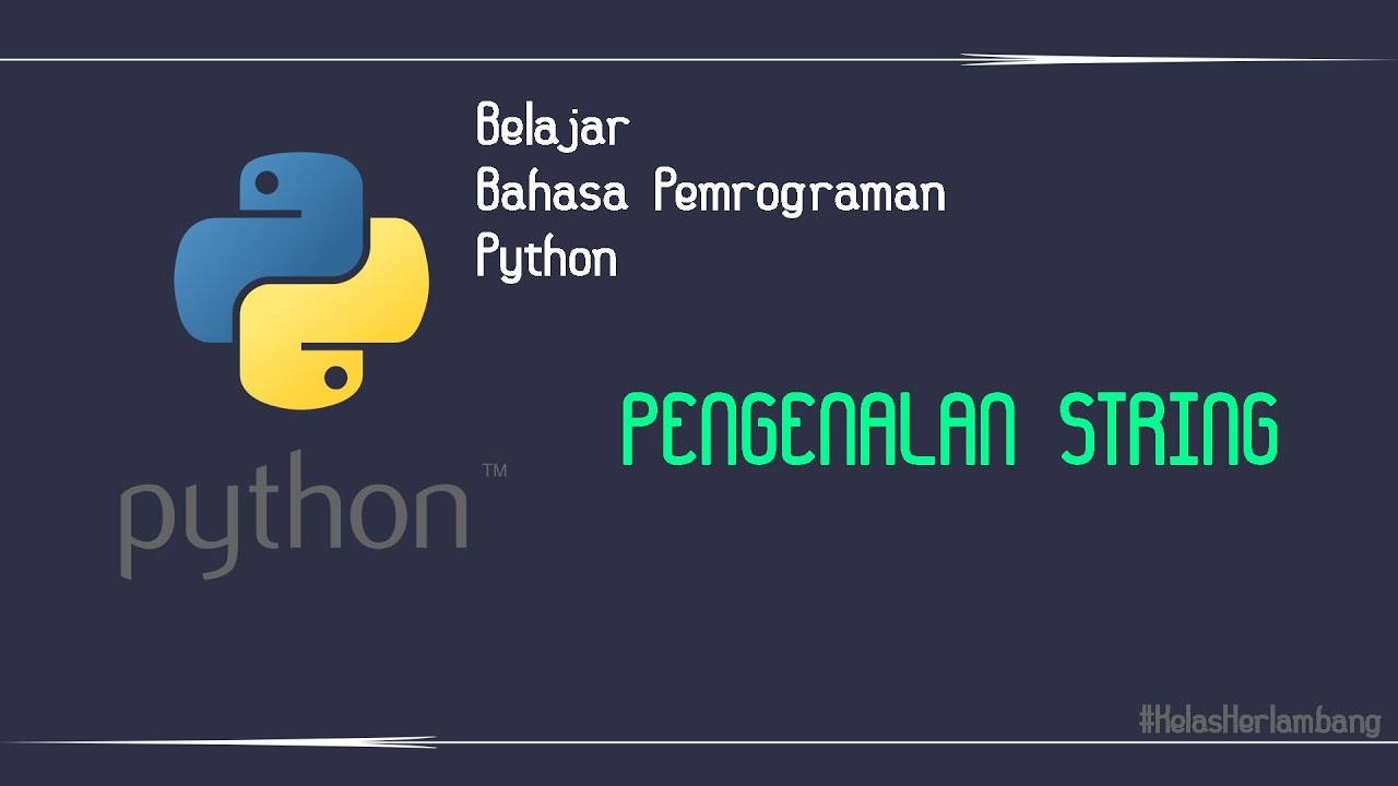 [DP-13] Belajar Python - String dan Operasi String