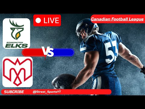 Edmonton Elks vs Montreal Alouettes Live Score Today CFL 2025 Match