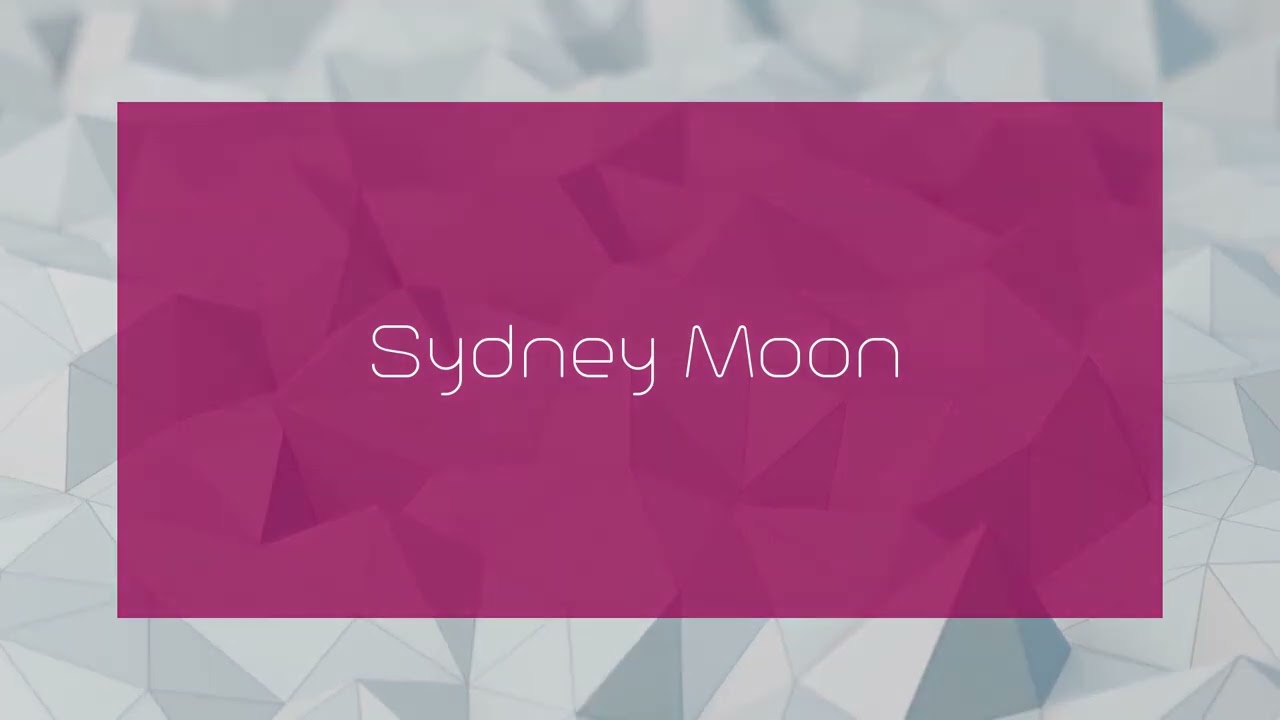 Sydney Moon - appearance