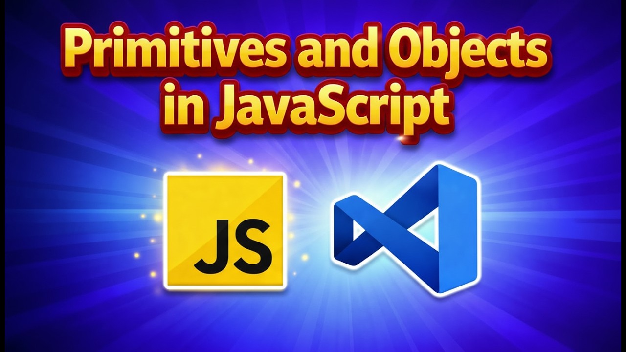 Primitives and Objects in JavaScript - JavaScript tutorial [ Hindi #4 ]