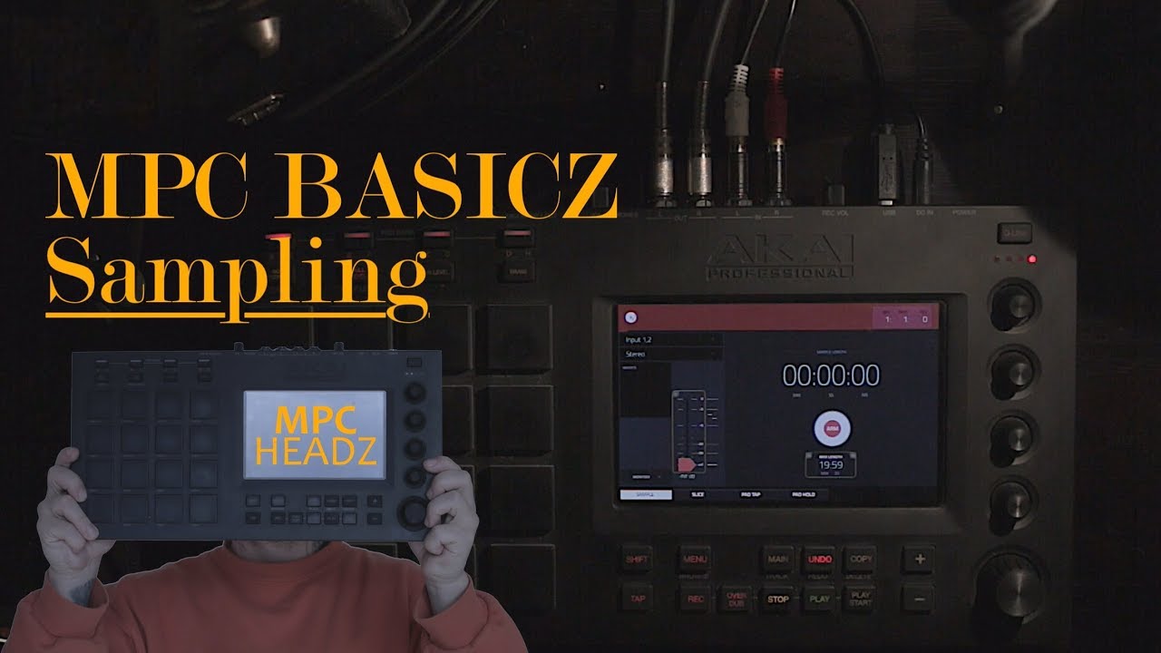 Akai MPC Basicz | Sampling - Mpc tutorial for the Live X Touch Renaissance and others