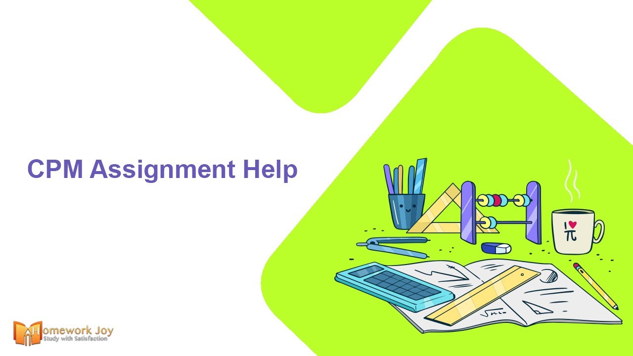 Get the Best CPM Homework Help Service at Homework Joy