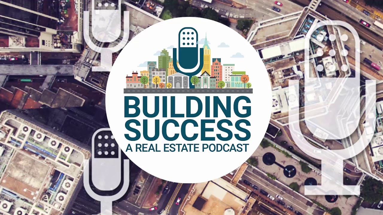 Building Success: A Real Estate Podcast - 13 - Fraud in Real Estate (feat. Experian)