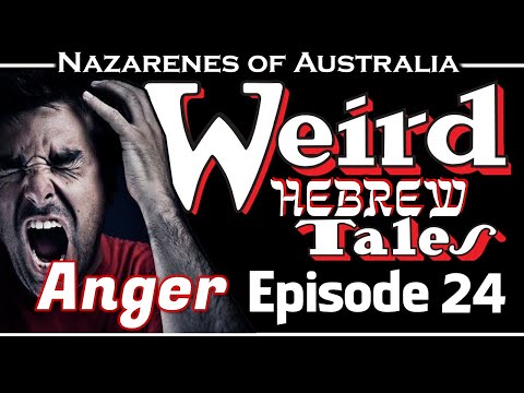 Weird Hebrew Tales - Anger