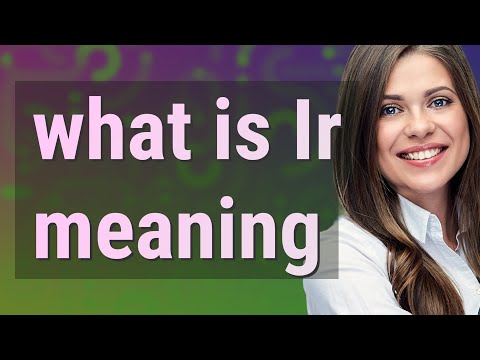 Ir | meaning of Ir