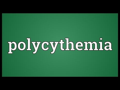 Polycythemia Meaning