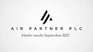 Air Partner (AIR) interim results 2021 overview – September 2021