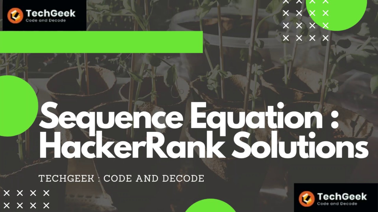 Sequence Equations ||  HackerRank Solutions || Problem Solving