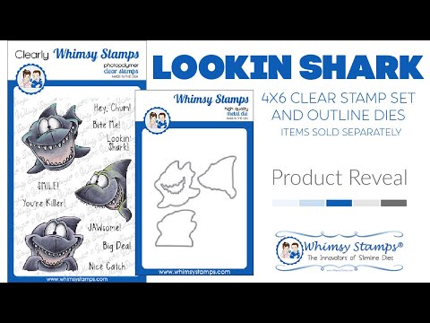 WHIMSY STAMPS PRODUCT REVEAL Lookin' Shark 4x6 Stamp and Outline Dies