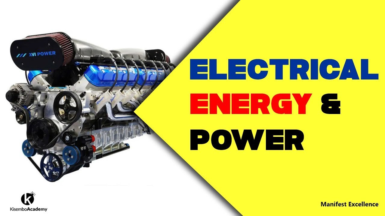 Electric energy and power | Electric power energy formula- Kisembo Academy