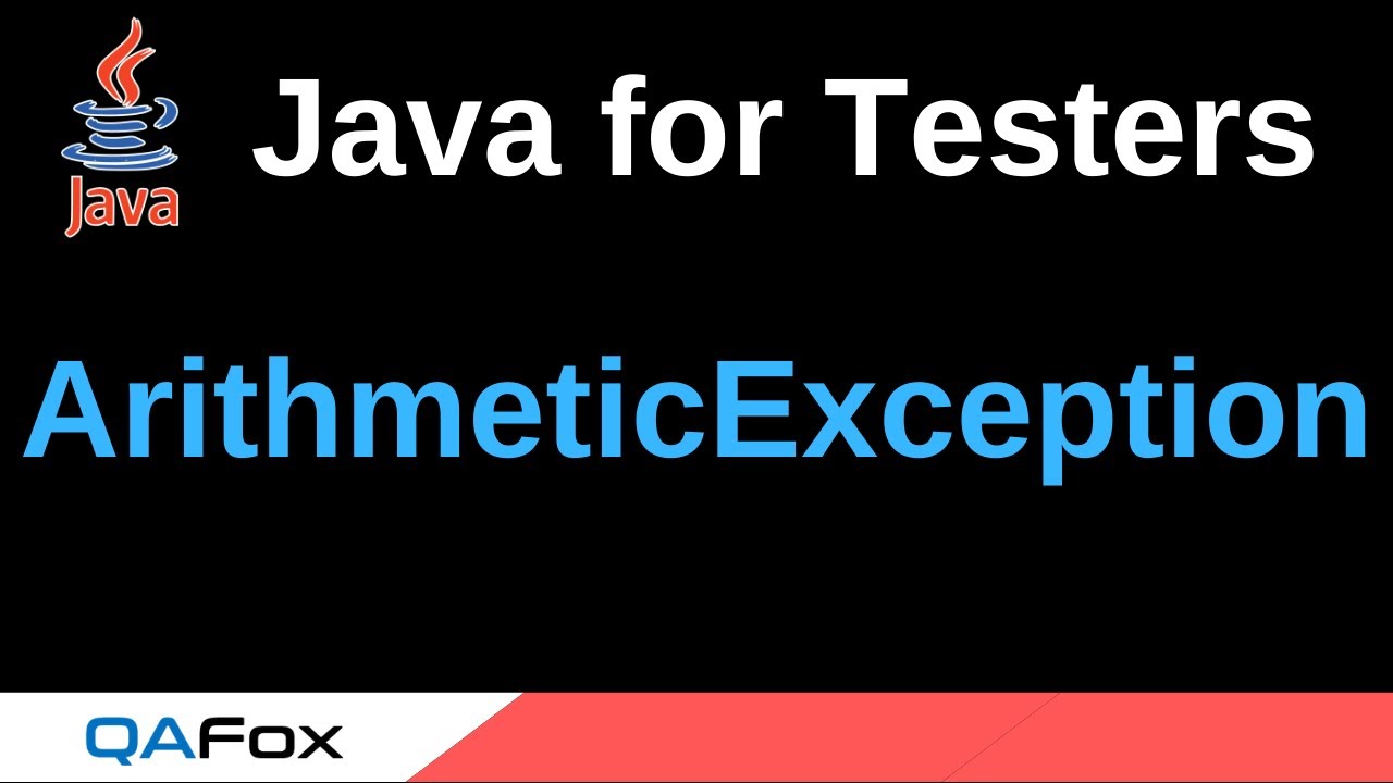 Java for Testers - Part 188 - ArithmeticException
