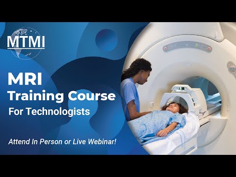 MTMI's MRI Training Course for Technologists