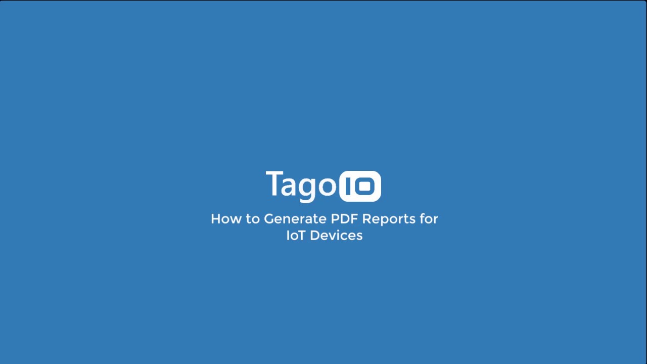 How to Generate PDF Reports for IoT Devices