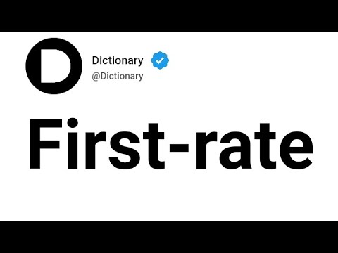 First-rate Meaning In English