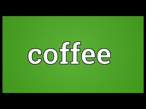 Coffee Meaning