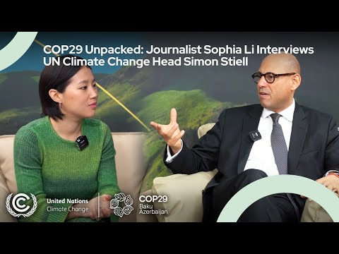 Journalist Sophia Li Interviews Executive Secretary Simon Stiell | #COP29 | UN Climate Change