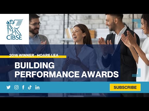 CIBSE Building Performance Awards 2016 Winner - Hoare Lea