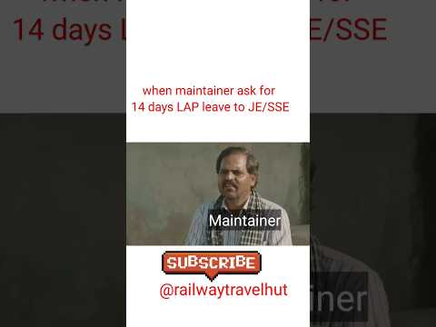 when Maintainer ask for leave to JE/SSE in government job #railwaylife #govtemployees