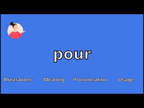 POUR - Meaning and Pronunciation