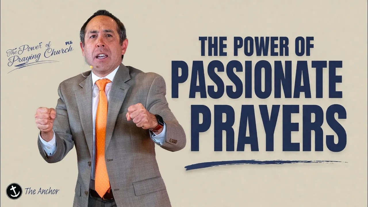 The Power of a Praying Church - Pastor Eli Lopez