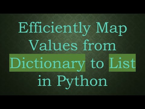 Efficiently Map Values from Dictionary to List in Python