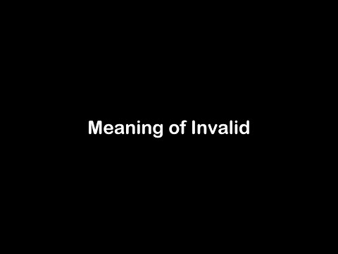 What is the Meaning of Invalid | Invalid Meaning with Example