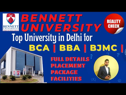 Bennett University Noida | BBA & BCA | Admission | Course | Fee Structure | Honest Reviews