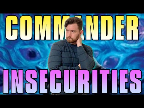 EDH Insecurities | Magic: the Gathering | Commander