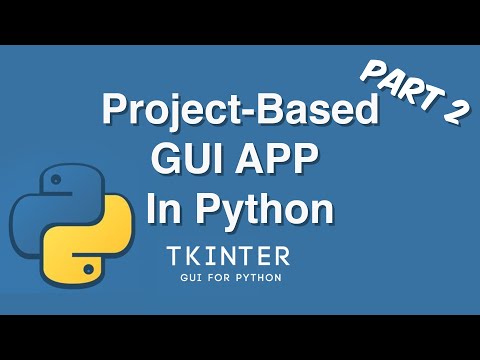 Python GUI App using Tkinter - Part 2