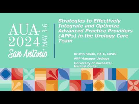 Strategies to Effectively Integrate and Optimize APPs in the Urology Care Team