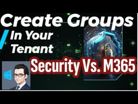 Complete Guide to Creating & Managing Security Groups in Azure & Microsoft 365 | Azure AD Tutorial