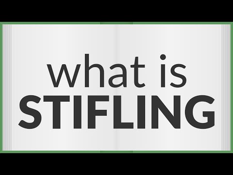 Stifling | meaning of Stifling
