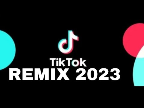 Tiktok Remix 2023