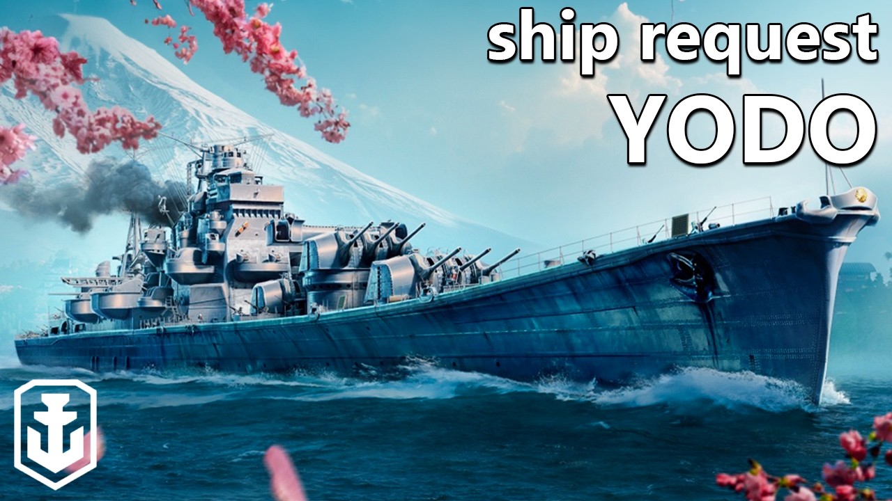 Having a Great Time with Yodo - Ship Request (World of Warships)